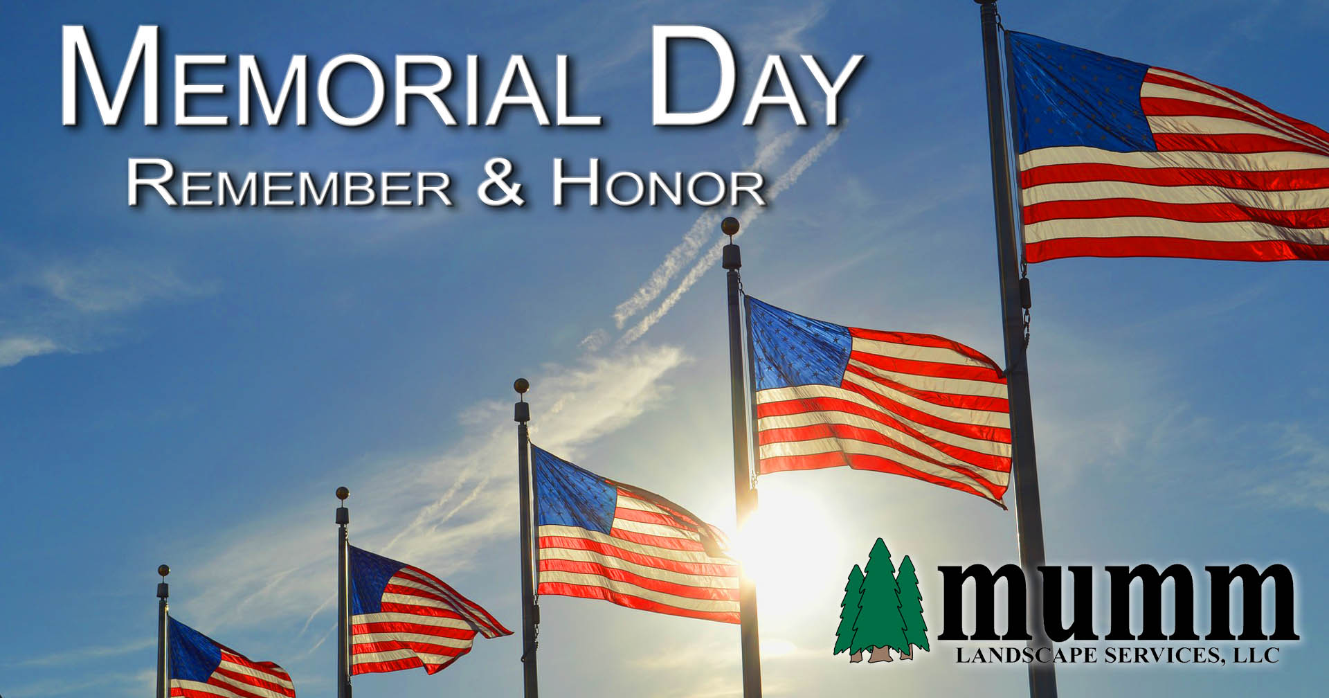 The Meaning of Memorial Day - Mumm Landscape